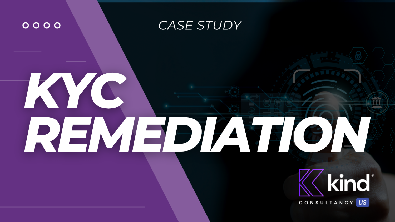 KYC Remediation - Kind Consultancy